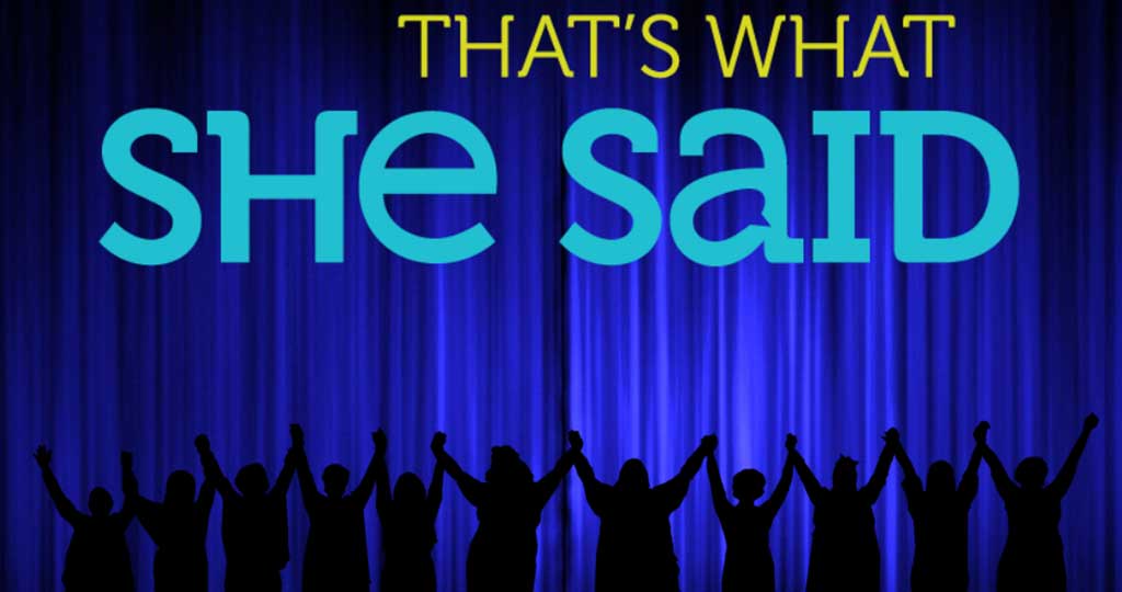 That’s What She Said - Grand Center Arts District