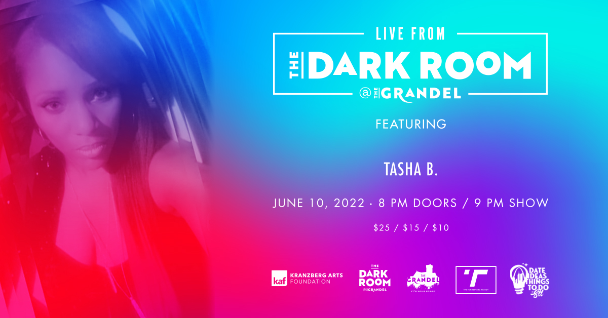Live From the Dark Room: Tasha B. - Grand Center Arts District