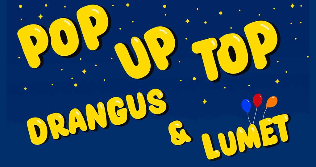 Pop Up Top with Drangus & Lumet - Grand Center Arts District