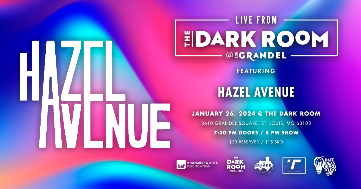 Hazel Avenue Live from the Dark Room - Grand Center Arts District