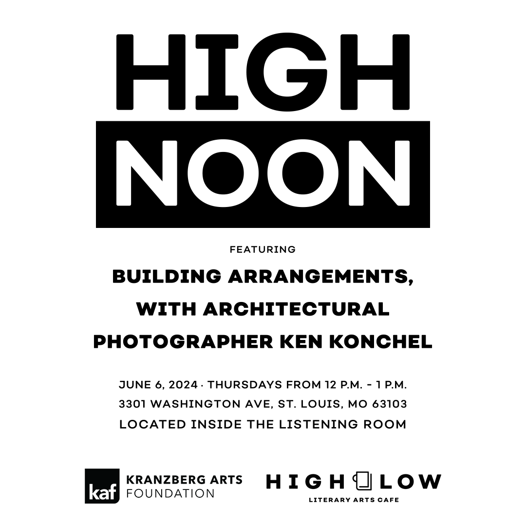 HIGH NOON: BUILDING ARRANGEMENTS, WITH ARCHITECTURAL PHOTOGRAPHER KEN ...