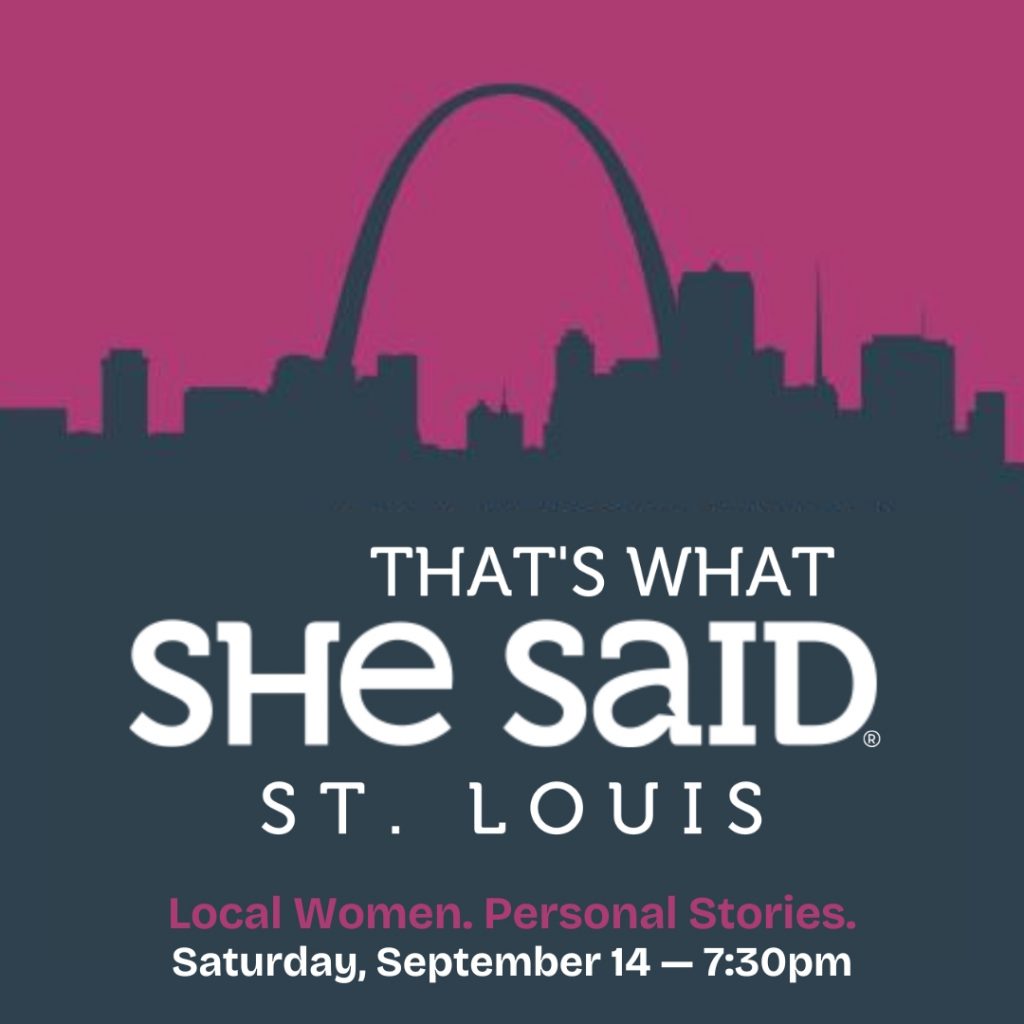 The She Said Project Presents: That's What She Said - Grand Center Arts ...