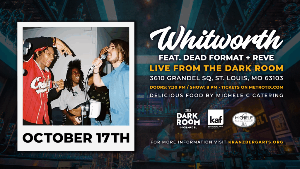 Whitworth (feat. Dead Format +Reve) - Grand Center Arts District